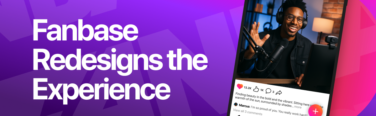 Fanbase Redesigns the Experience: New Fanbase Update - Fanbase Blog